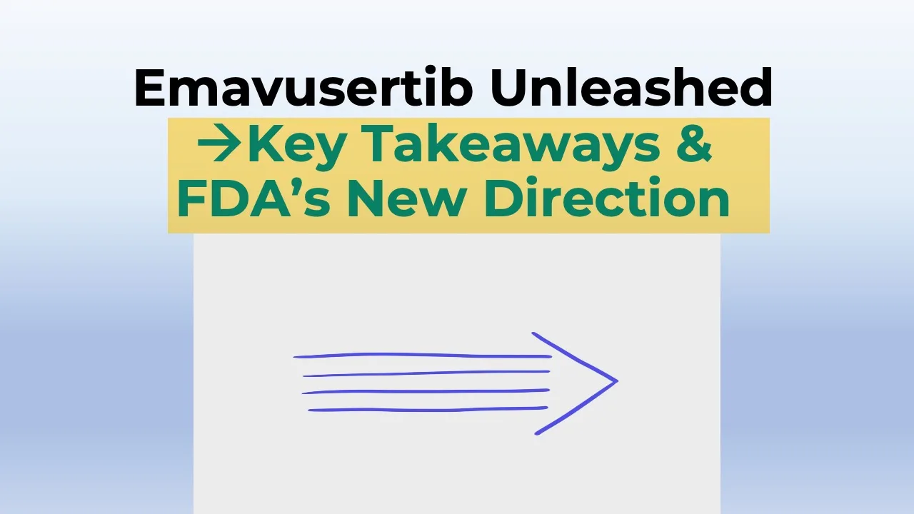 Emavusertib Unleashed: Key Takeaways & FDA's New Direction - Mellalta Meets